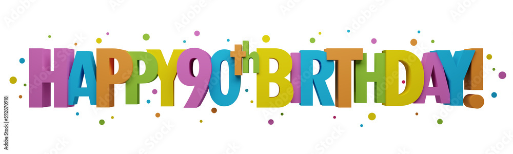3D render of colorful HAPPY 90th BIRTHDAY! banner with dots on ...