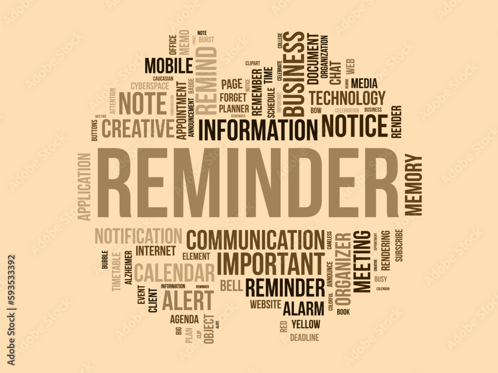Word cloud background concept for Reminder. Important notice, business ...