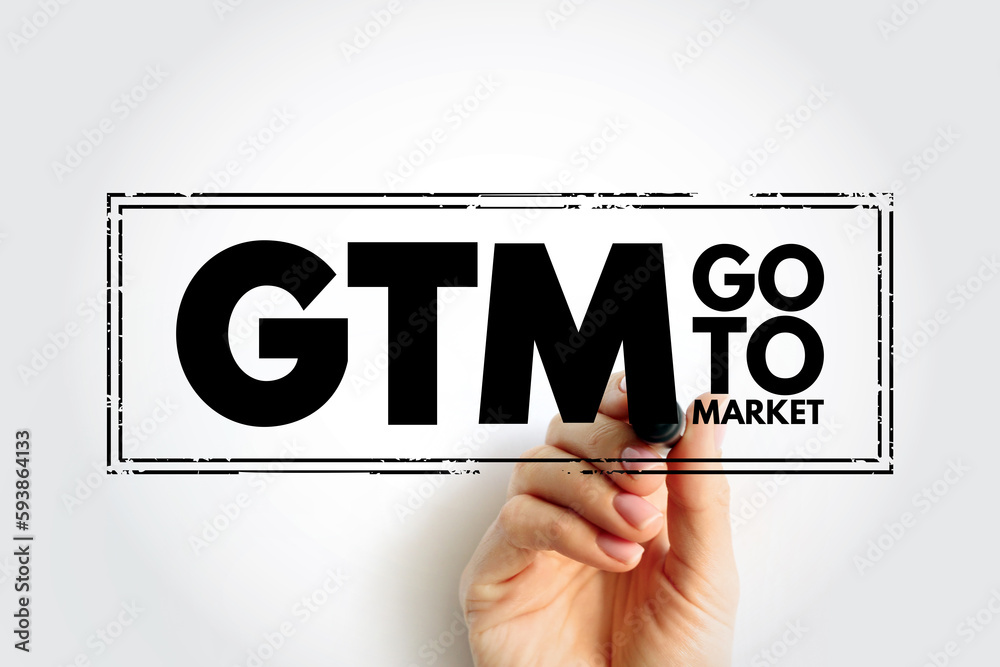 GTM Go To Market - plan of an organization, utilizing their outside ...