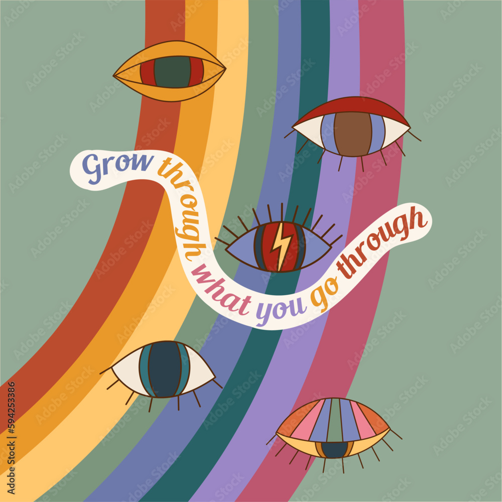 Retro groovy typography slogan quote - grow through what you go through ...