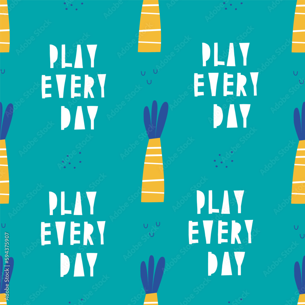 Seamless pattern. Lettering: play every day. Cute patterns with mallows ...