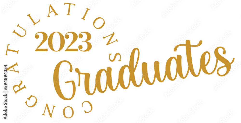 Elegant 2023 Congratulations Graduates in Gold Text on White Background ...