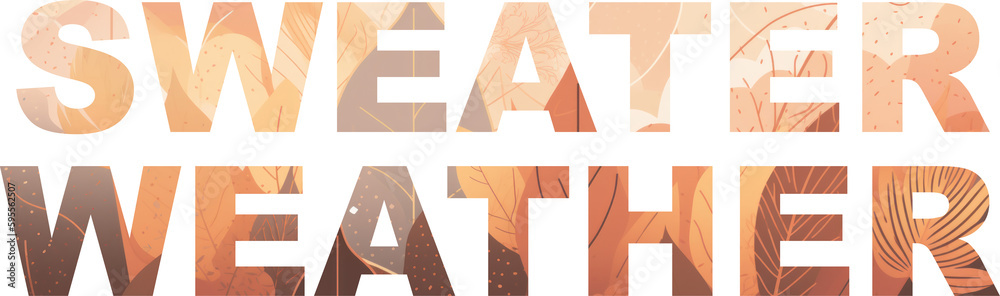 Sweater weather phrase with brown pastel colors leaves on transparent ...