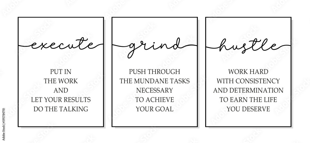 Execute, grind, hustle. Positive quotes. Motivational wall art ... Execute, grind, hustle. Positive quotes. Motivational wall art ...