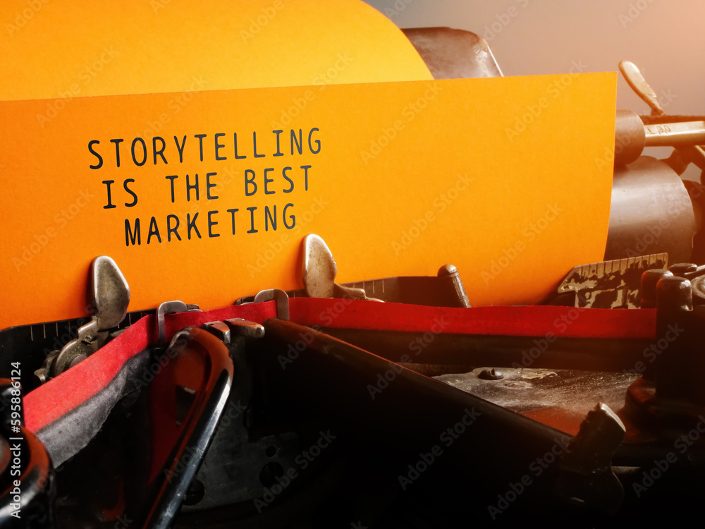 Sheet in a typewriter with an inscription Storytelling is the best ...