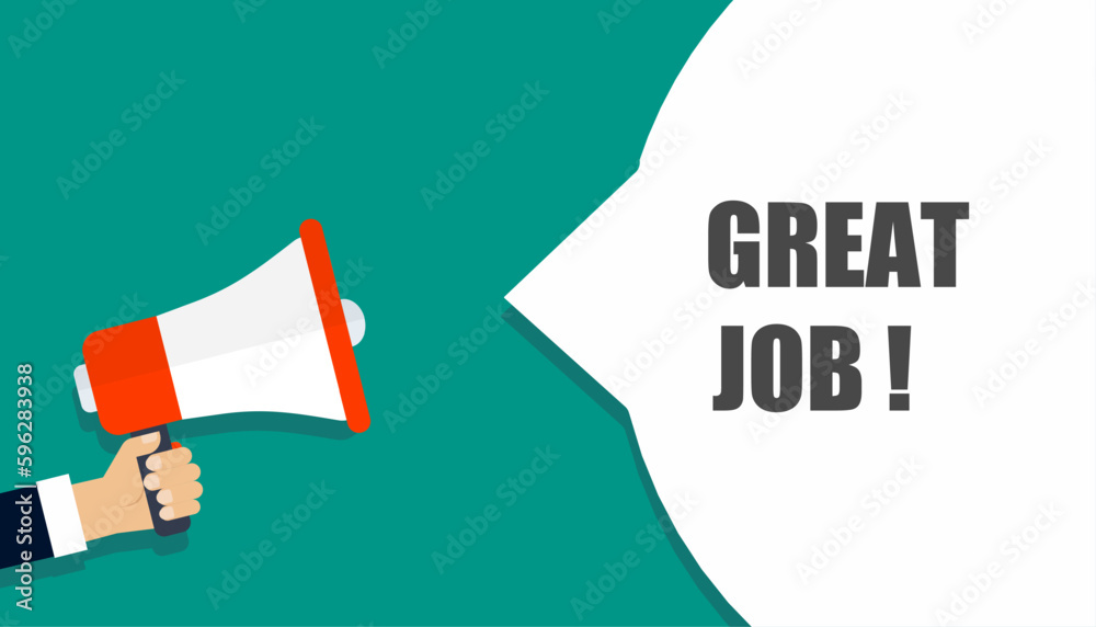 Hands holding megaphone and good job speech bubble. Vector illustration. Stock Vector | Adobe Stock