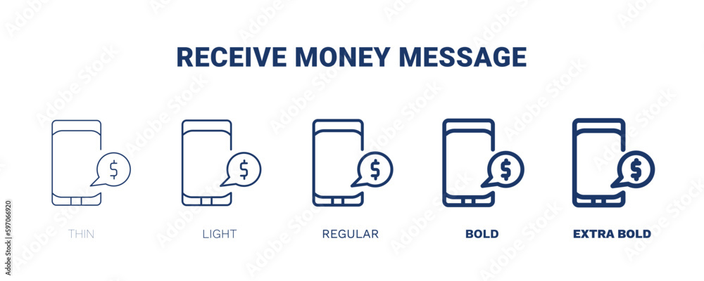 receive money message icon. Thin, light, regular, bold, black receive ...