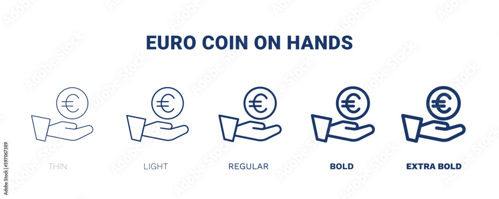 euro coin on hands icon. Thin, light, regular, bold, black euro coin on ...