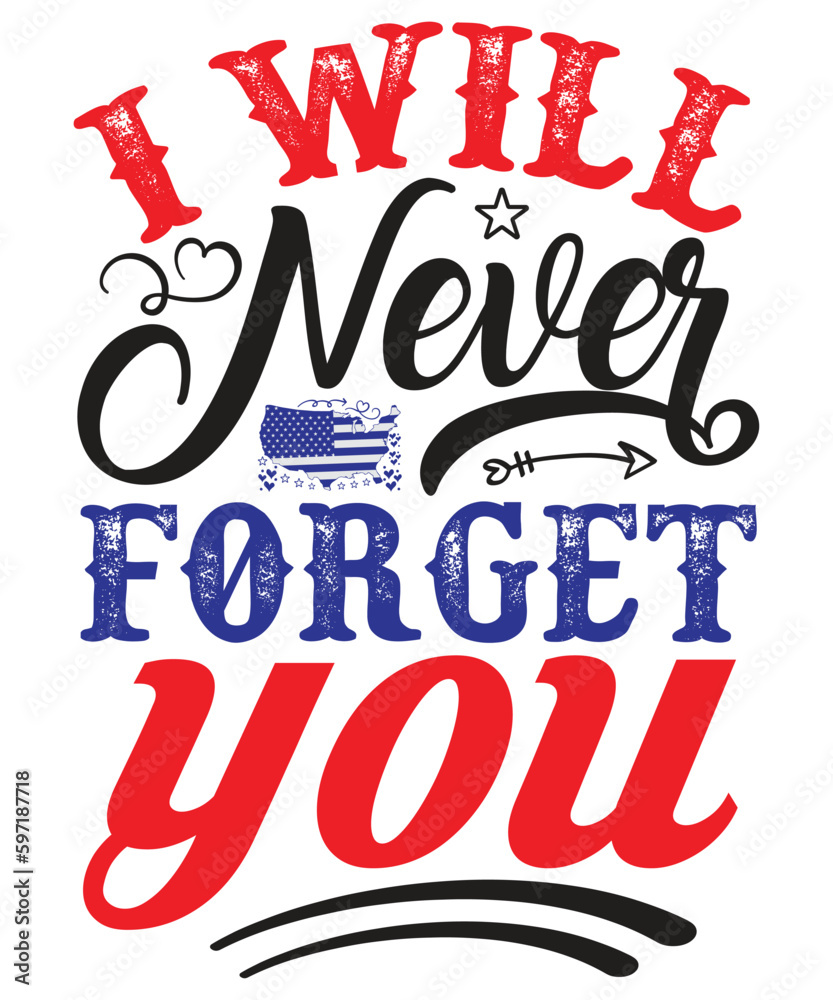 I will never forget you, land of the free because of the brave svg ...