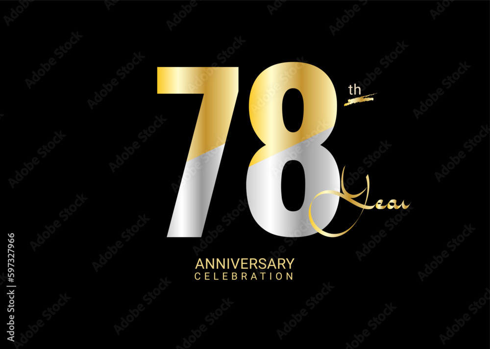 78 Years Anniversary Celebration gold and silver Vector Template, 78 ...