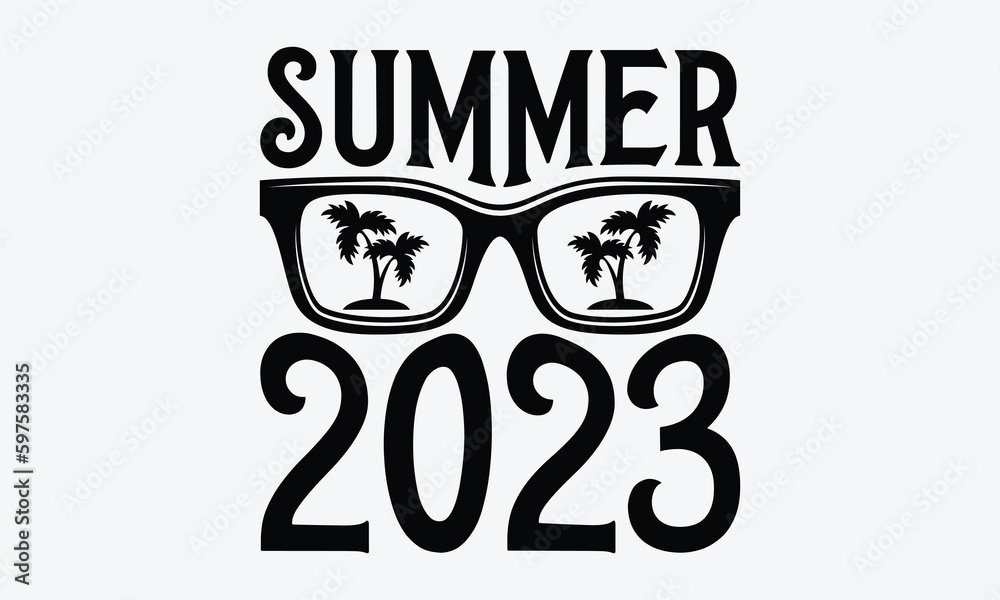 Summer 2023 - Summer Svg typography t-shirt design, Hand drawn ...