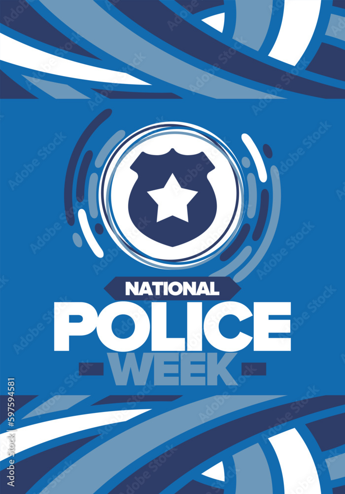 National Police Week. Celebrated annual in May. In honor of the United ...