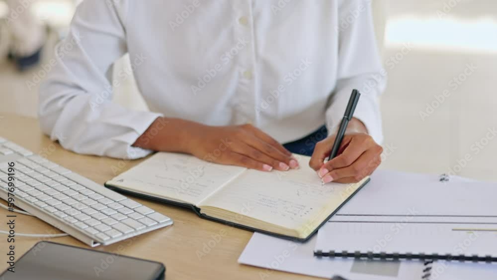 Writing, notebook and planning with hands of woman in office for ...