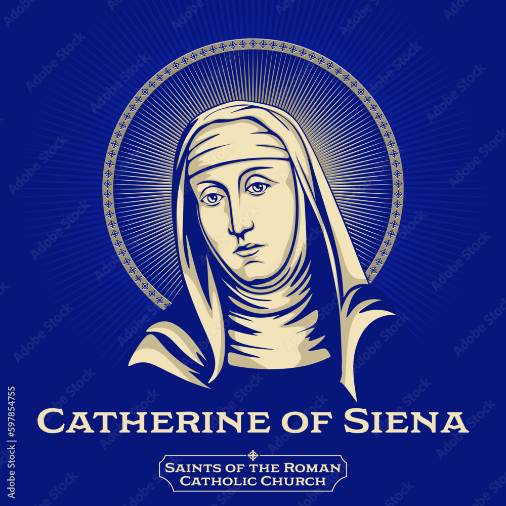Catholic Saints. Catherine of Siena (1347-1380) a lay member of the ...