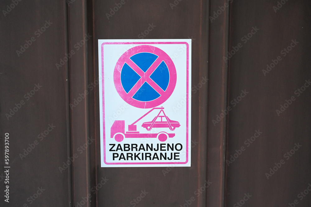 No parking sign. Tow away caution. Parking forbidden. Symbol of towing ...