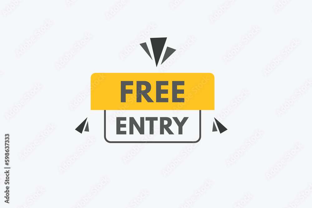 Free Entry text Button. Free Entry Sign Icon Label Sticker Web Buttons ... Free Entry text Button. Free Entry Sign Icon Label Sticker Web Buttons ...