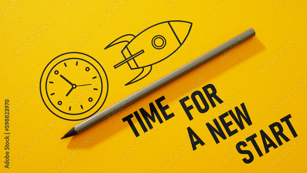 Time For A New Start is shown using the text and picture of the rocket ...