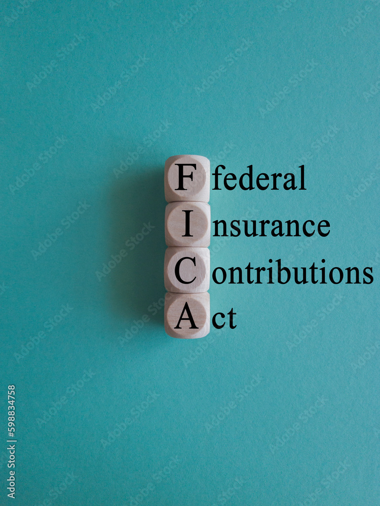 FICA symbol. Concept words FICA federal insurance contributions act on ...