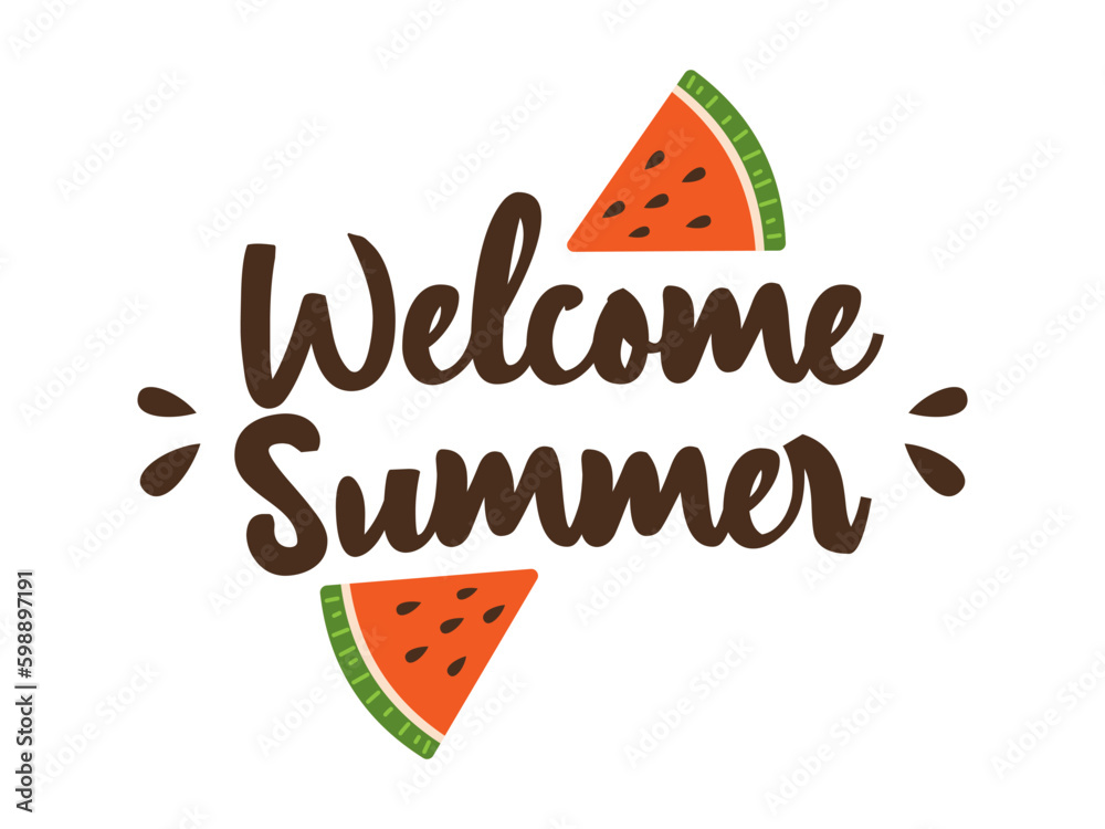 Vector Welcome Summer text with watermelons. Summer lettering with ...