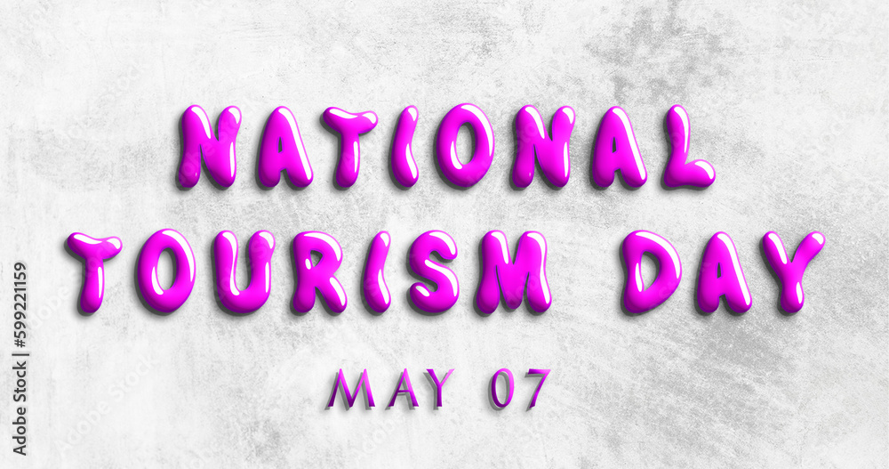 Happy National Tourism Day, May 07. Calendar of May Water Text Effect ...