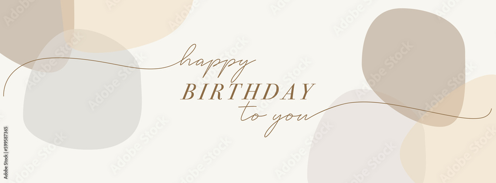 Happy Birthday with neutral shapes. Happy Birthday party. Beige ...