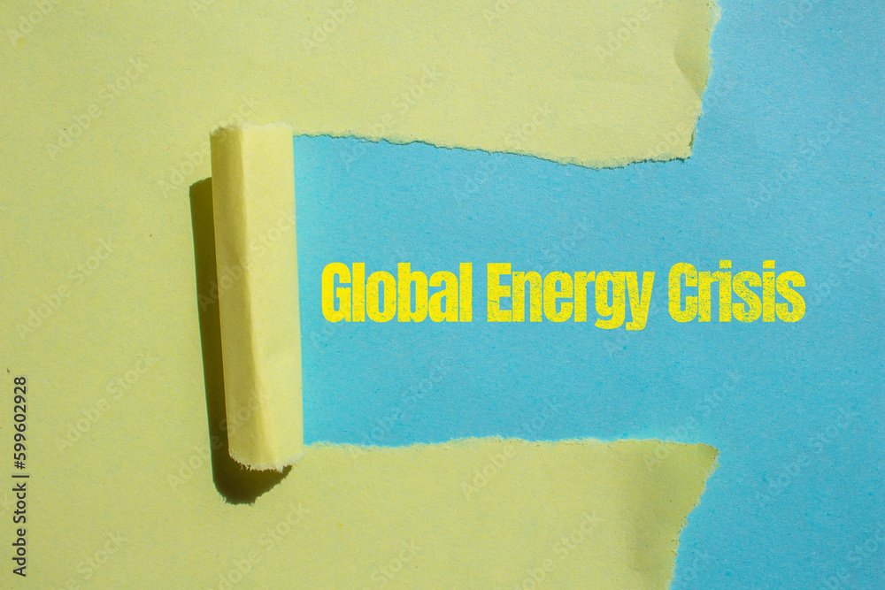 Global Energy Crisis symbol. Torn paper background with Global Energy ...