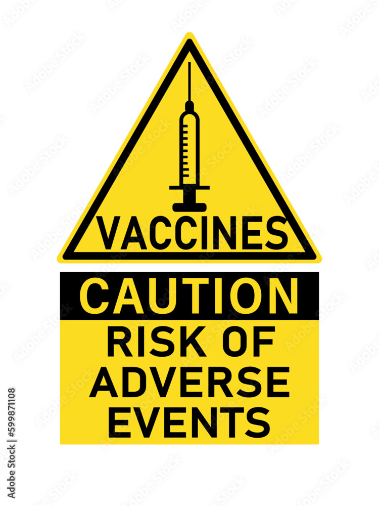 Vaccines. Caution, risk of adverse events. Yellow triangle sign with ...