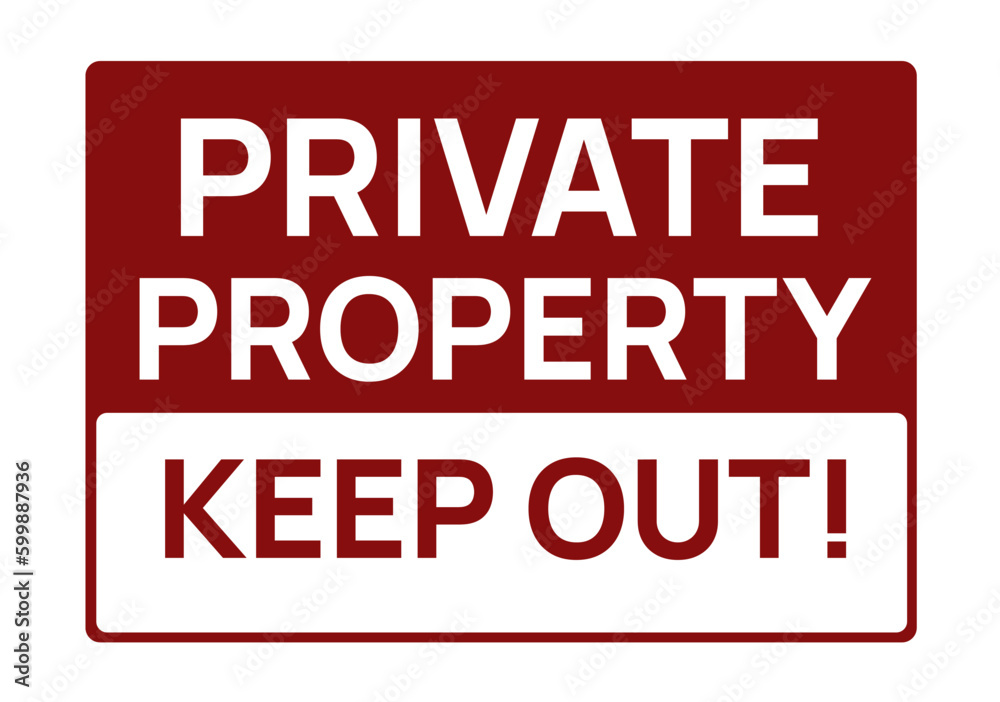 private property sign, restricted area, authorised personnel only ...