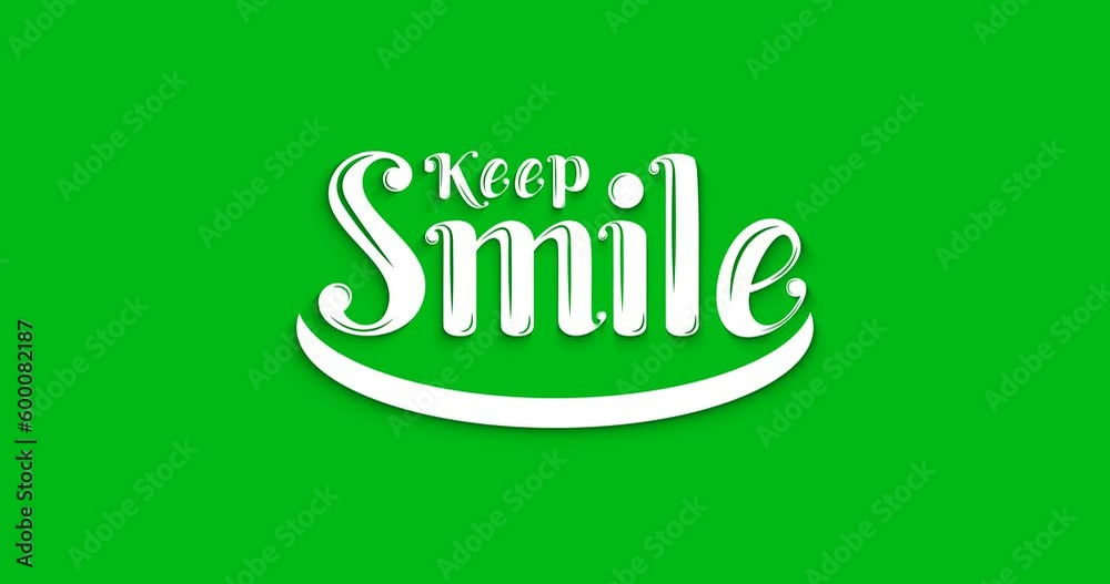 Keep smile. Animation text handwritten calligraphy in white color on ...