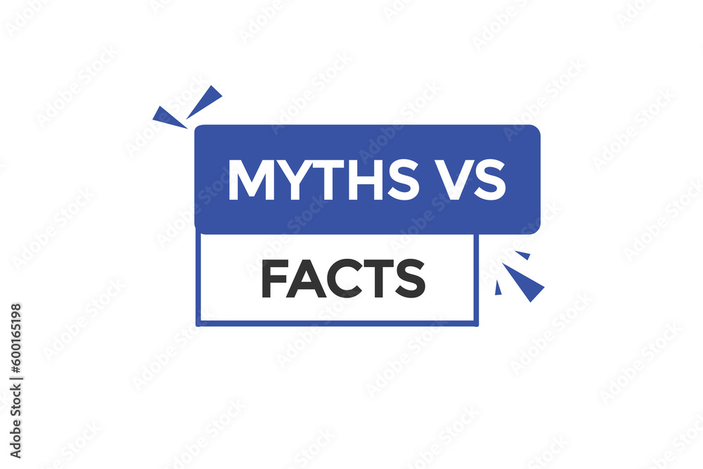 myths vs facts vectors.sign label bubble speech myths vs facts Stock ...