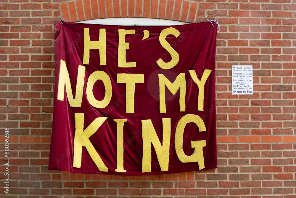 Opposition to King Charles coronation. He's not my king banner on the ...