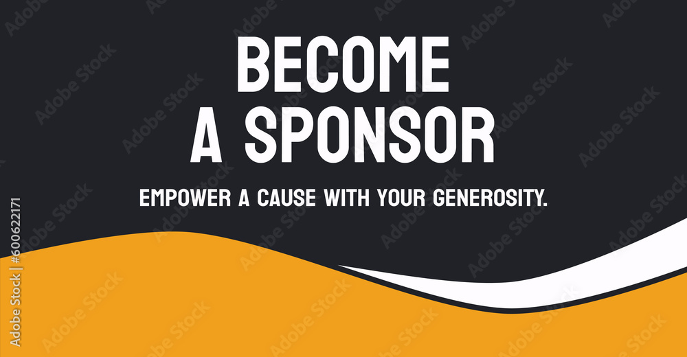 Become a Sponsor: Opportunities to sponsor an event or cause. Stock ...