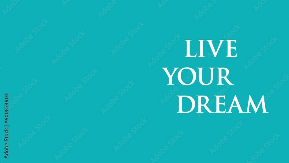 Vídeo do Stock: Inspiration, Live your dream, motto positive saying ...