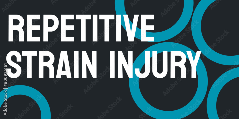 REPETITIVE STRAIN INJURY - A type of injury from overusing muscles and ...