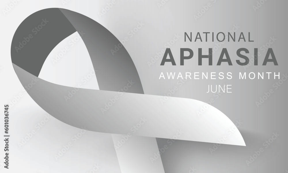 National Aphasia awareness month june. background, banner, card, poster ...