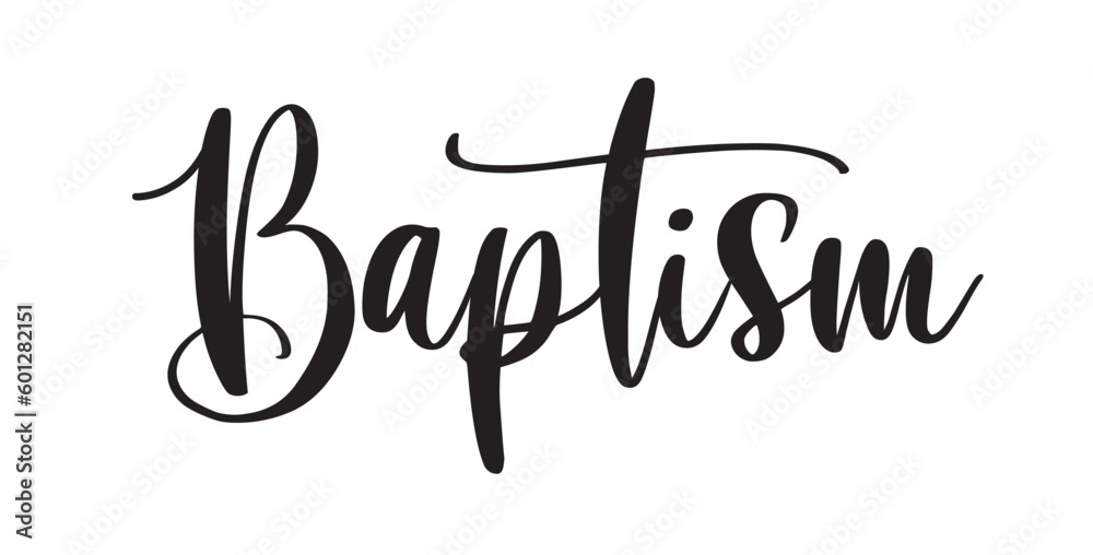 Baptism. Christian, religious churh vector word. Typography inscription ...