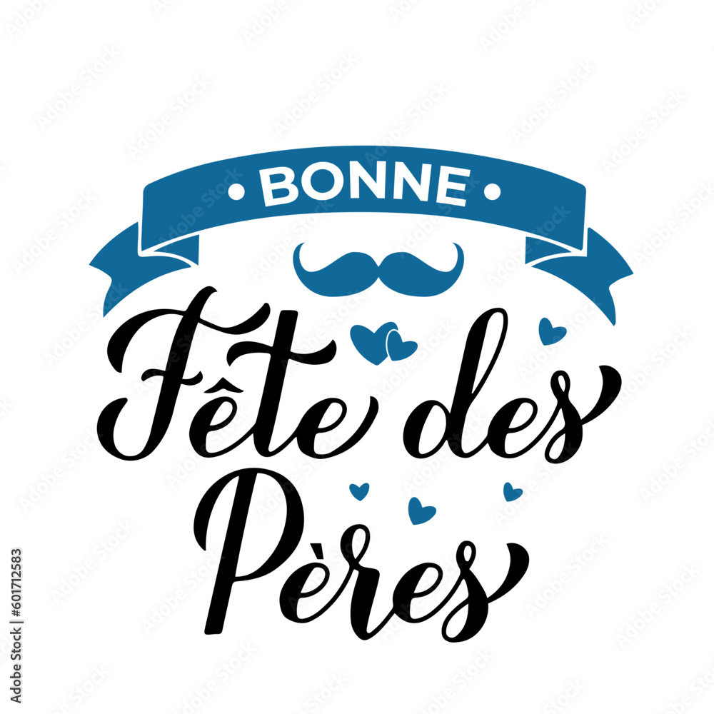 Vetor de Bonne fete des peres calligraphy lettering isolated on white ...