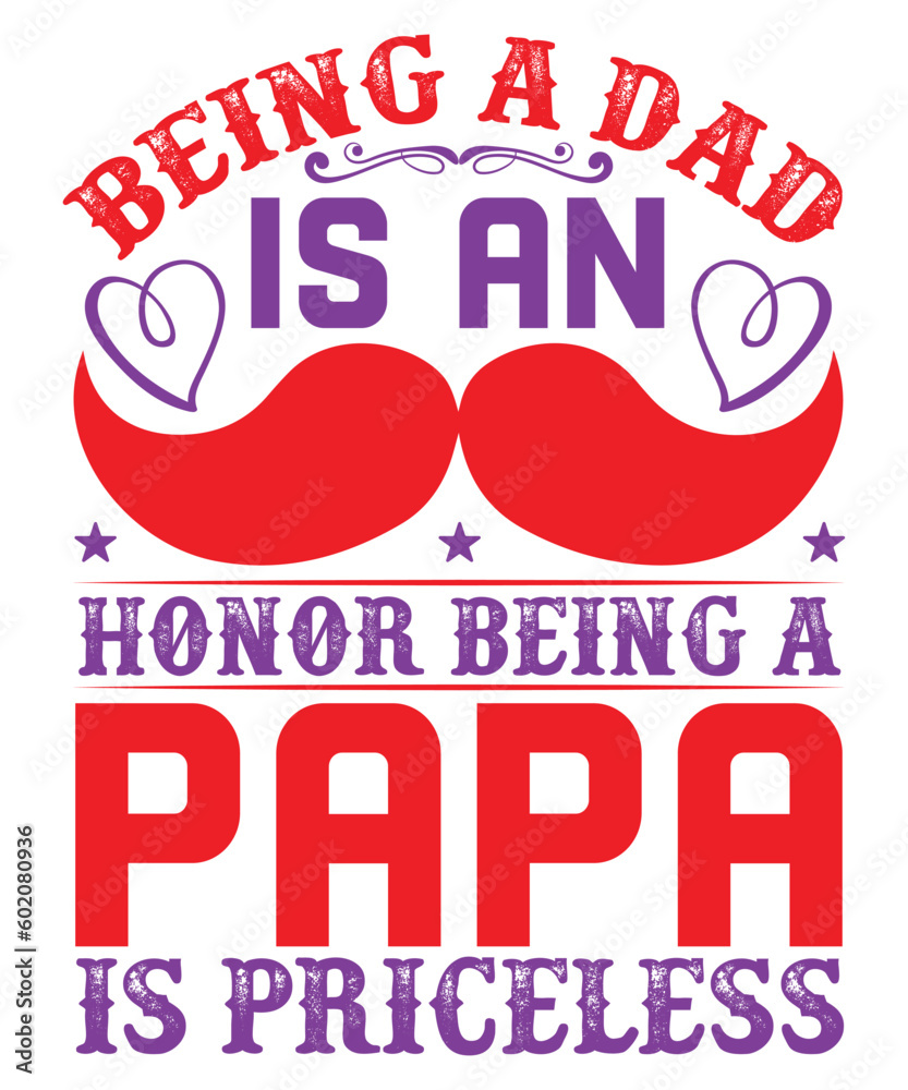 Being a dad is an honor being a papa is priceless, Father's Day SVG ...