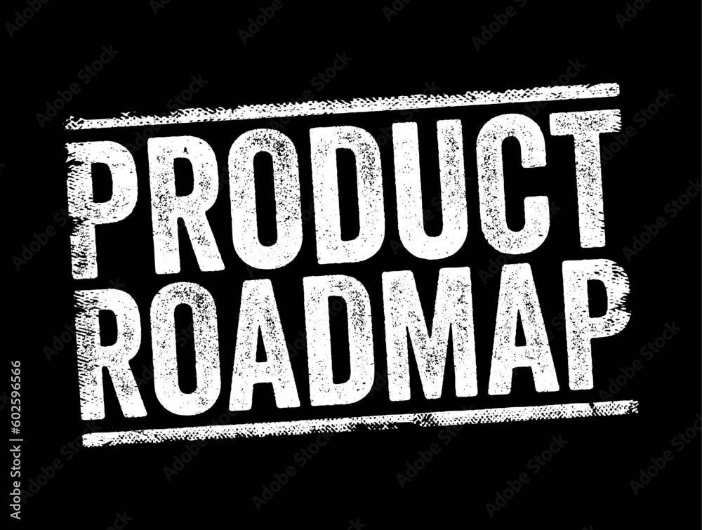 Product Roadmap - visual summary that maps out the vision and direction ...