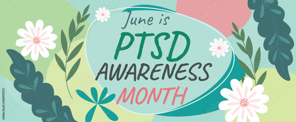 PTSD Awareness Month. June is Post Traumatic Stress Disorder education ...