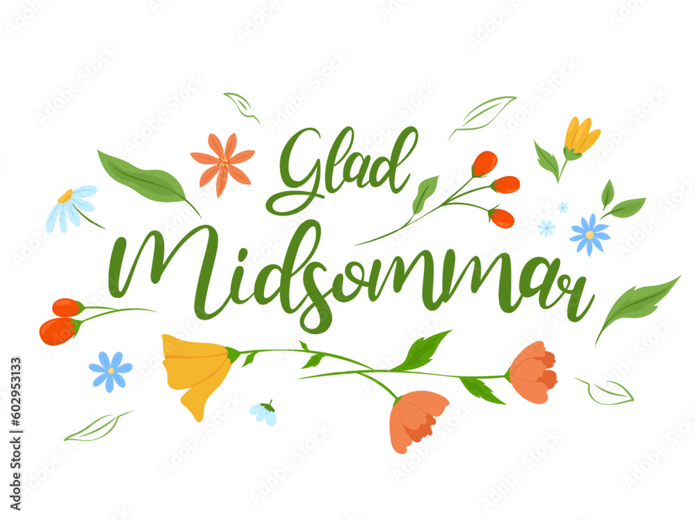 Composition with lettering Glad midsommar and flowers. Traditional swedish greeting for ...