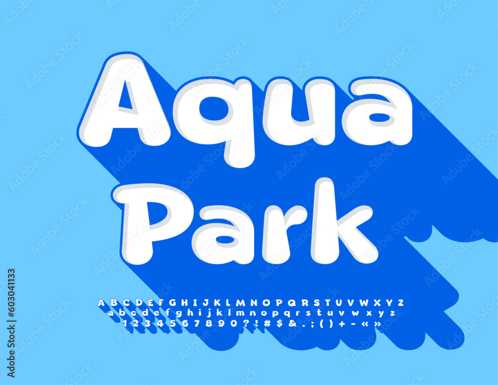 Vector funny sign Aqua Park. White Font with Big Blue Shadow. Playful ...