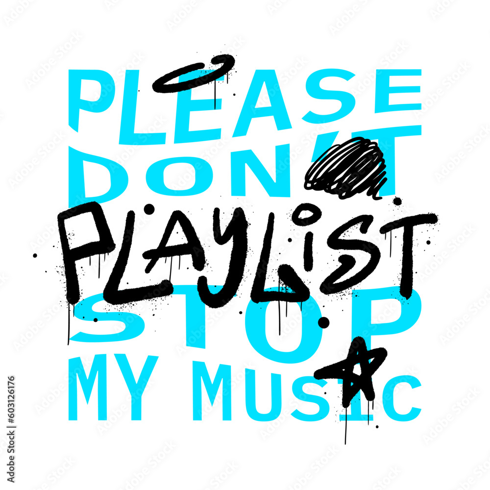 Aesthetic illustration with urban graffiti street art and typography ...