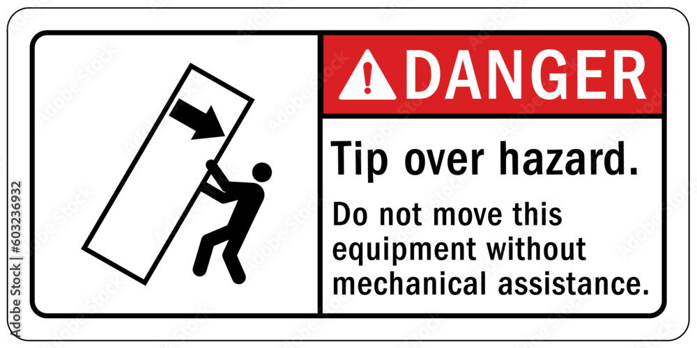 Tip over hazard sign and labels do not move this equipment without ...