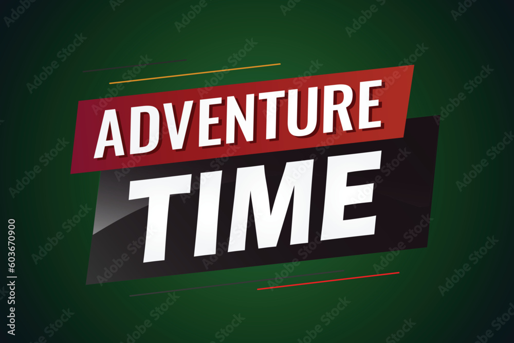 Adventure time word concept vector illustration with lines 3d style for ...