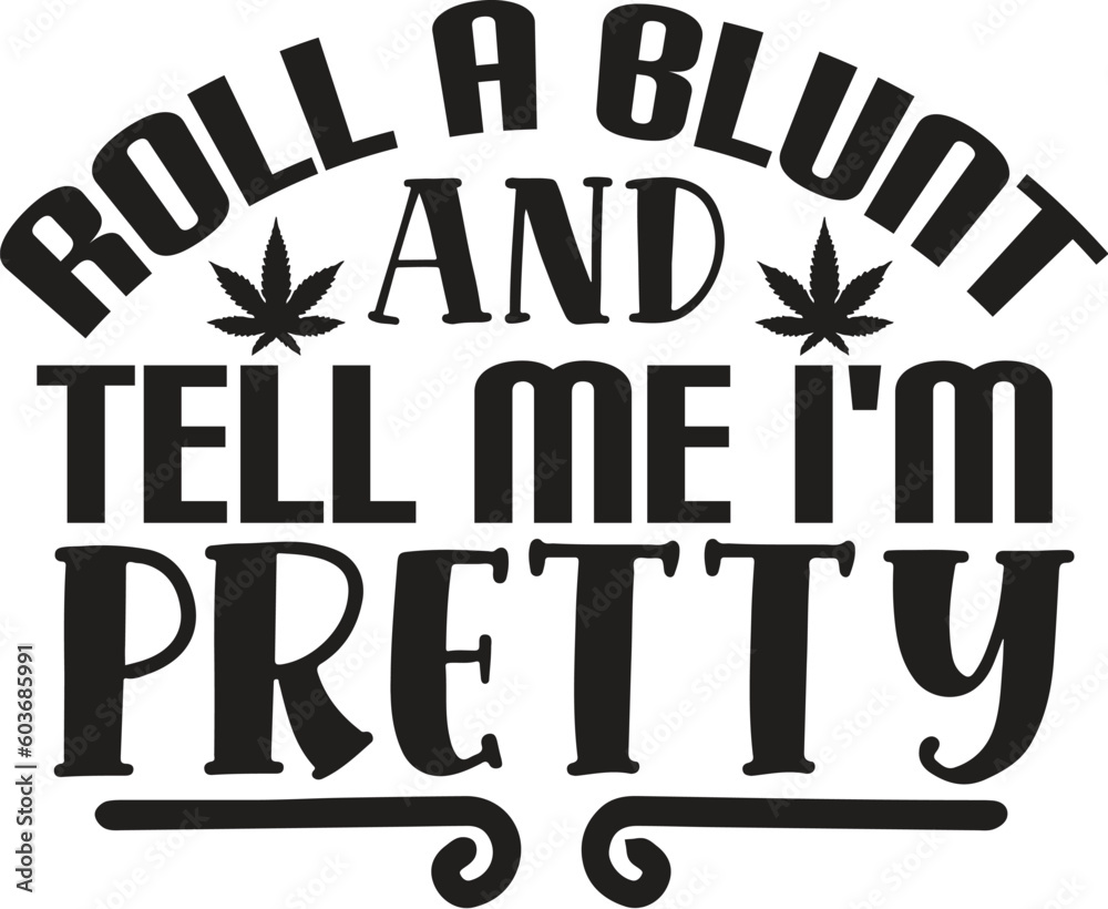 Vetor do Stock: Weed SVG design, Marijuana SVG Bundle, Cannabis Svg ...