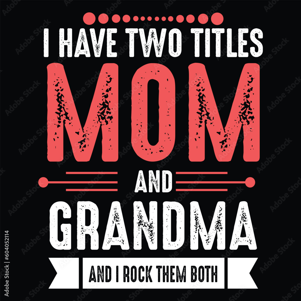 I have two titles mom and grandma and rock them both Happy mother's day ...