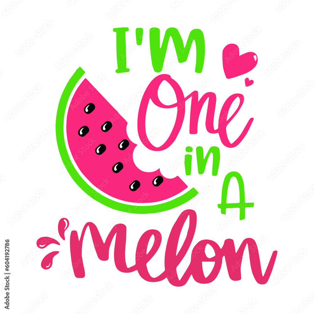 Summer Svg Cut File, Watermelon Svg Cut File, I'm one in a Melon Svg ...