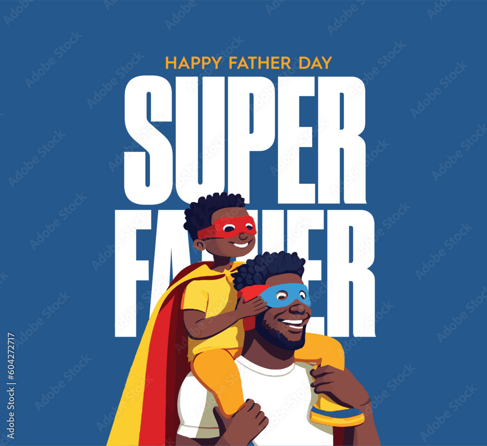 Super Father, happy fathers day. Hero Father and son happy characters ...