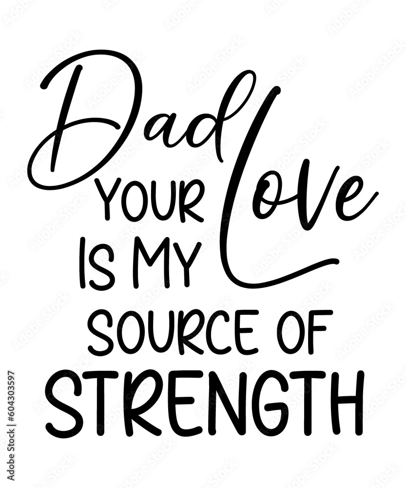dad your love is my source4 of strength father's day quotes commercial ...